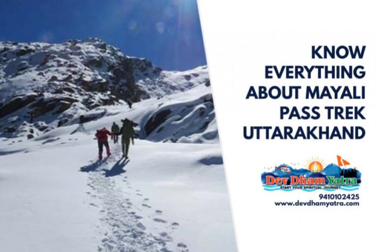 Know Everything About Mayali pass Trek | Devdham Yatra – DevDham Yatra