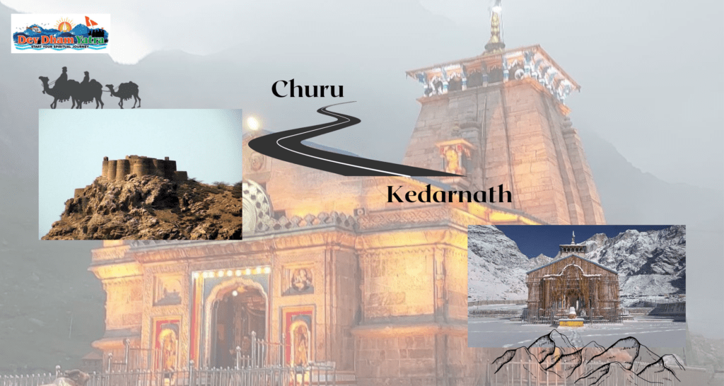 Churu to Kedarnath distance- Complete guide – DevDham Yatra