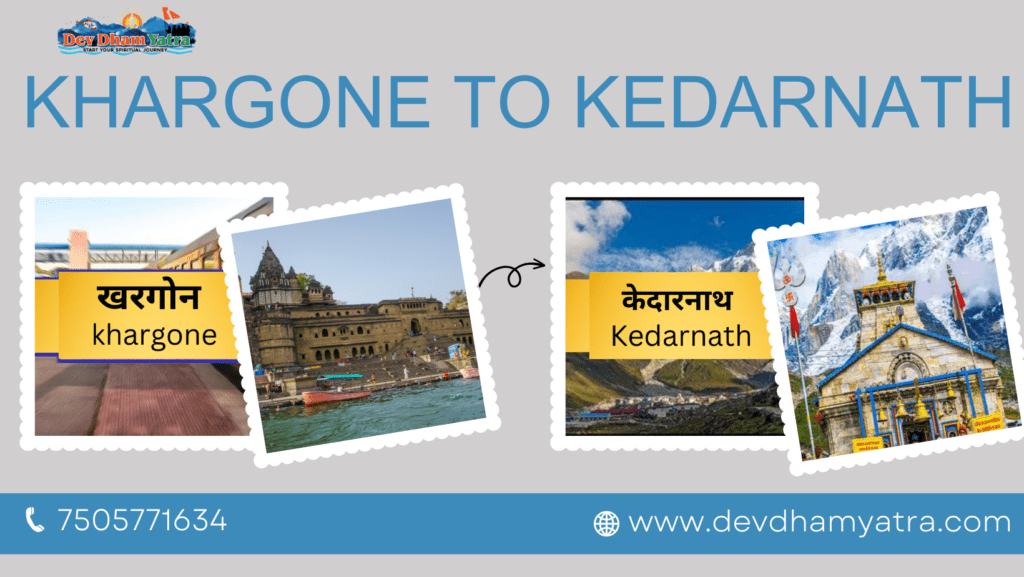 Khargone to Kedarnath-Distance and Journey – DevDham Yatra